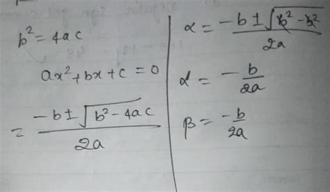 If B 2 4ac Then The Roots Of The Quadratic Equation Ax 2 Bx C 0 Are
