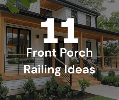 Modern Porch Railing Designs 11 Front Porch Railing Ideas To Boost