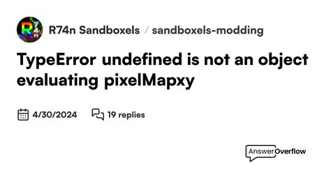 Typeerror Undefined Is Not An Object Evaluating Pixelmap X Y 🚨