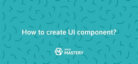 How To Create A Ui Component In Magento 2 You May Ask Max Pronko