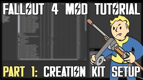 fallout 4 weapon mod tutorial for beginners part 1 creation kit setup