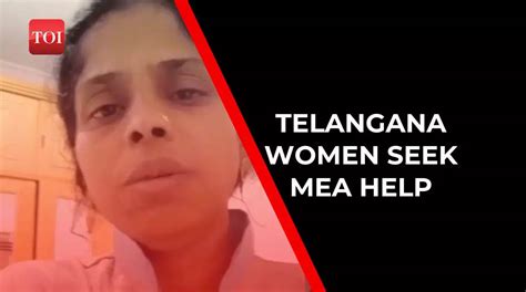 Three Women From Telangana Stuck In The Gulf Countries Seek Mea Help To