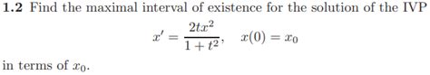 Solved 12 Find The Maximal Interval Of Existence For The