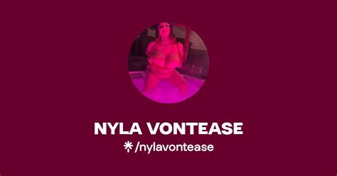 NYLA VONTEASE Find NYLA VONTEASE Onlyfans Linktree