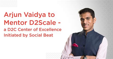 Arjun Vaidya To Mentor D2scale