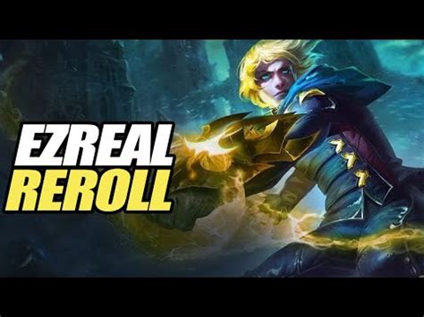 Ezreal Reroll Teamfight Tactics Set Youtube
