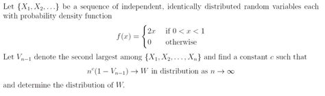 Solved Let X1 X2 Be A Sequence Of Independent