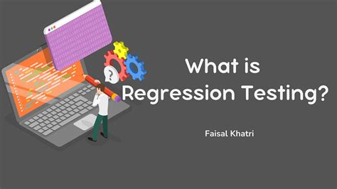 Regression Testing Template Regression Testing Comes Into Play When