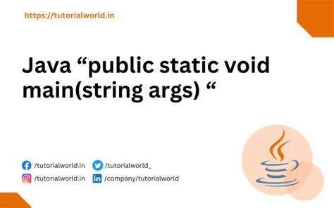 Java Public Static Void Mainstring Args Tutorial World
