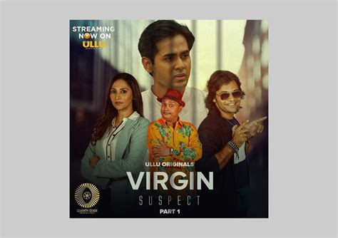 Ullu Originals New Web Series Virgin Suspect Now Streaming Live