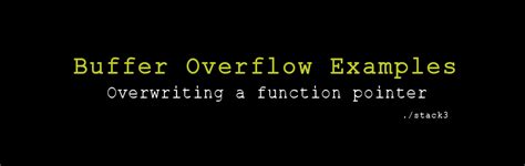 Buffer Overflow Examples Overwriting A Function Pointer Protostar Stack3 0xricks Blog