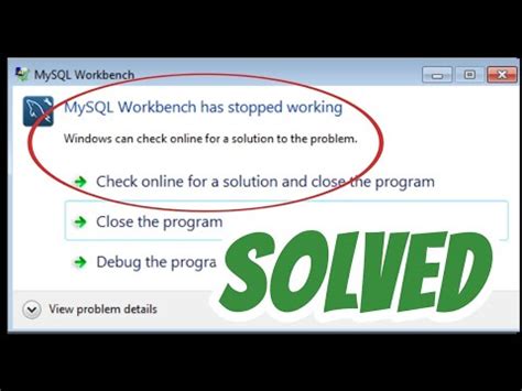 Mysql Workbench Is Not Working Or Responding Solved It Has Stopped Working Issue Youtube