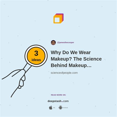 Why Do We Wear Makeup The Science Behind Makeup Obsession Deepstash