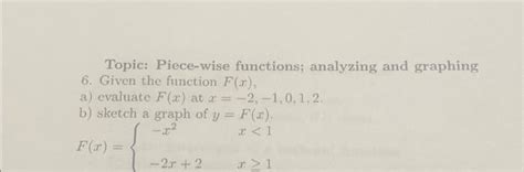 Solved Topic Piece Wise Functions Analyzing And Graphing Chegg