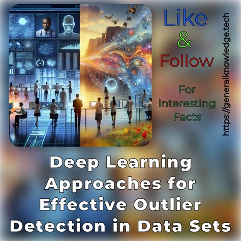 Deep Learning Approaches For Effective Outlier Detection In Data Sets