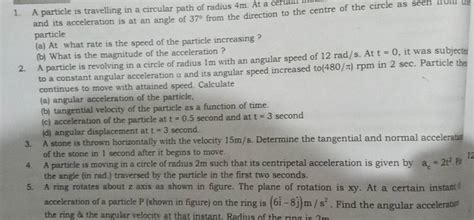 A Particle Is Revolving In A Circle Of Radius M With An Angular Speed O