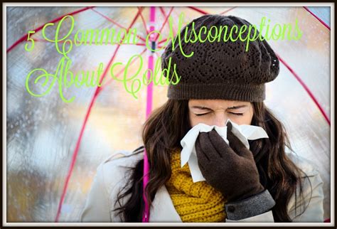 5 Common Cold Myths And Misconceptions — Thrifty Mommas Tips
