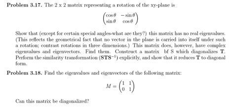 Solved Problem 3 17 The 2 X 2 Matrix Representing A Rotation Of The Xy