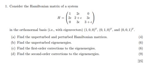 Solved 1 Consider The Hamiltonian Matrix Of A System