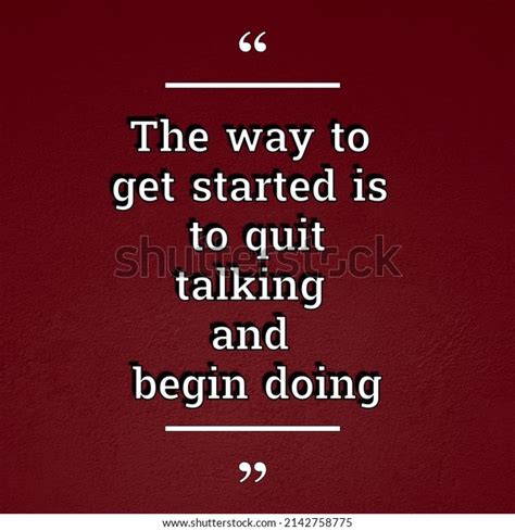 Way Get Started Quit Talking Begin Stock Illustration 2142758775