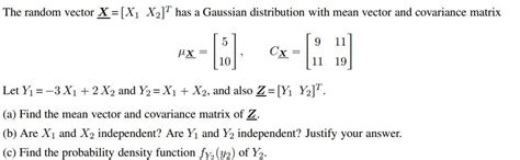 Solved The Random Vector X X X T Has A Gaussian Chegg