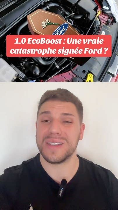 Le 10 Ecoboost Une Vraie Catastrophe Signée Ford Voiture
