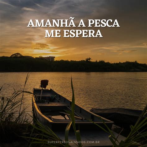Mensagens De Pescador E Pescaria Super Personalizados