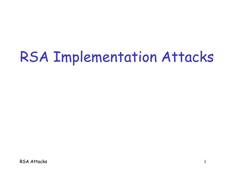 Ppt Rsa Implementation Attacks Powerpoint Presentation Free Download