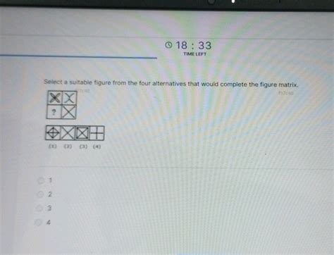 1 18 33 TIME LEFT Select A Suitable Figure StudyX