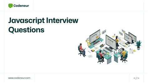 Javascript Interview Questions Codeneur The Best Bootcamp In The World