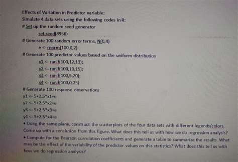 Solved Effects Of Variation In Predictor Variable Simulate