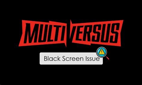 Fix Multiversus Black Screen Issue In Windows 10 Techcult