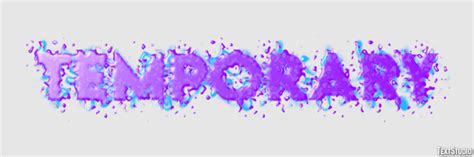 Temporary Text Effect And Logo Design Word