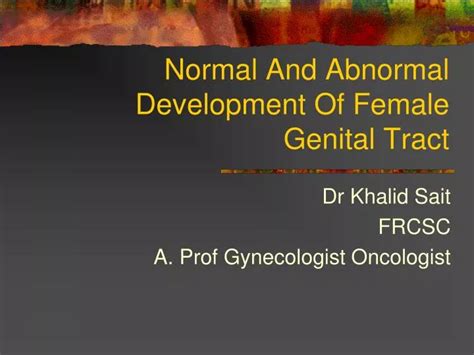 Ppt Normal And Abnormal Development Of Female Genital Tract