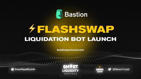 Bastion Protocol Launches Flashswap Smart Liquidity Research