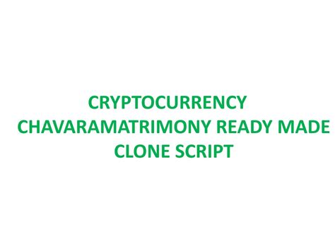 PPT Cryptocurrency Chavaramatrimony Clone Script PowerPoint