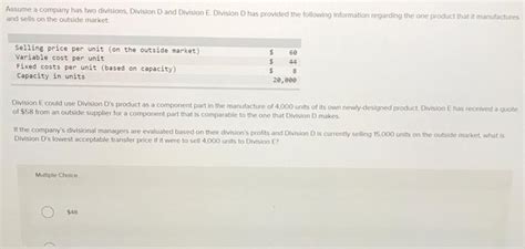 Solved Assume A Company Has Two Divisions Division And