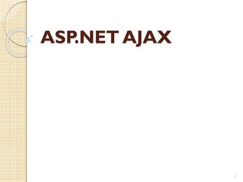 Ppt Asp Net Ajax Powerpoint Presentation Free Download Id 2412143