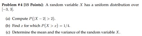 Solved Problem 4 15 Points A Random Variable X Has A Chegg