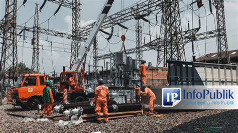 InfoPublik Lakukan Penggantian MTU PLN Jamin Suplai Listrik Ke Pelanggan Industri Aman