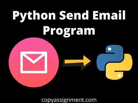 Python Send Email Program CopyAssignment