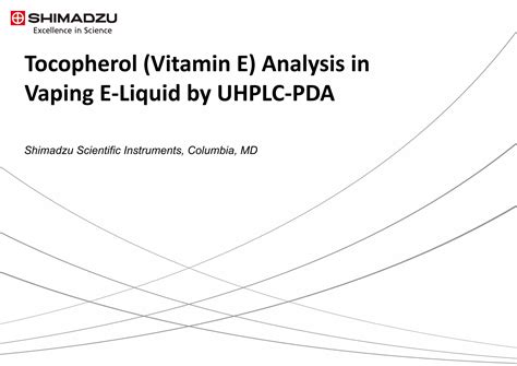 Tocopherol Vitamin E Analysis In Vaping E Liquid By Uhplc Pda Ppt