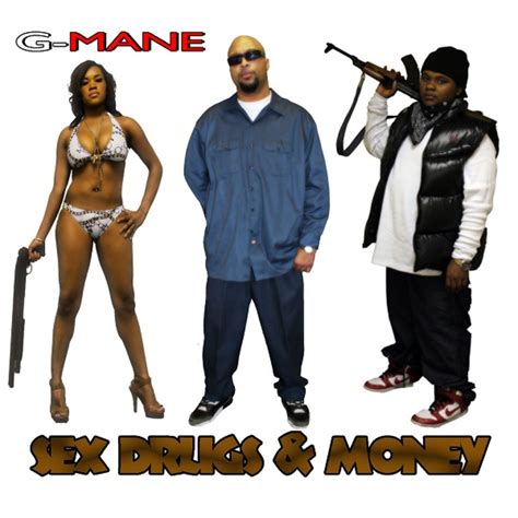 G Mane Sex Drugs And Money Album Review Hubpages