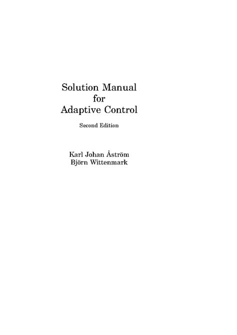 Solution Adaptive Control 2nd Edt By Ka Solution Manual For Adaptive Control Second Edition