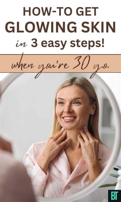 Glowing Skin In 3 Easy Steps Keep Youthful Skin In Your 30ies
