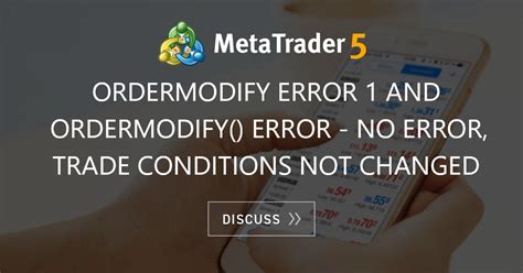 Ordermodify Error 1 And Ordermodify Error No Error Trade