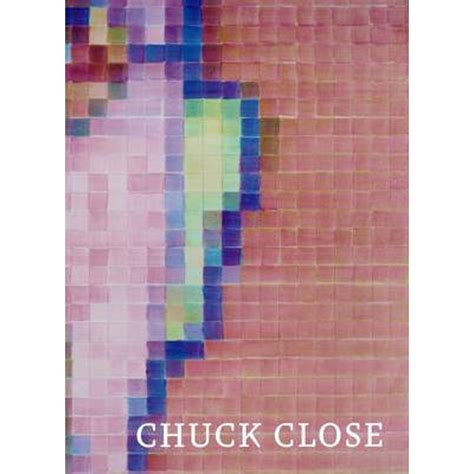 Pre Owned Chuck Close Recent Work Paperback By Chuck Close Nancy