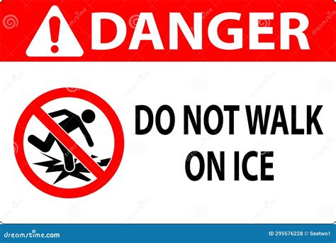 Danger Sign Do Not Walk On Ice Stock Vector Illustration Of Security