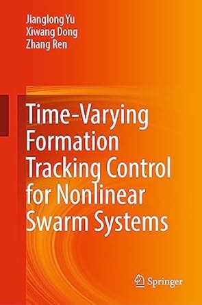 Time Varying Formation Tracking Control For Nonlinear Swarm Systems Yu