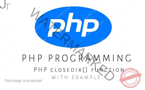 Php Closedir Function With Example Just Tech Review